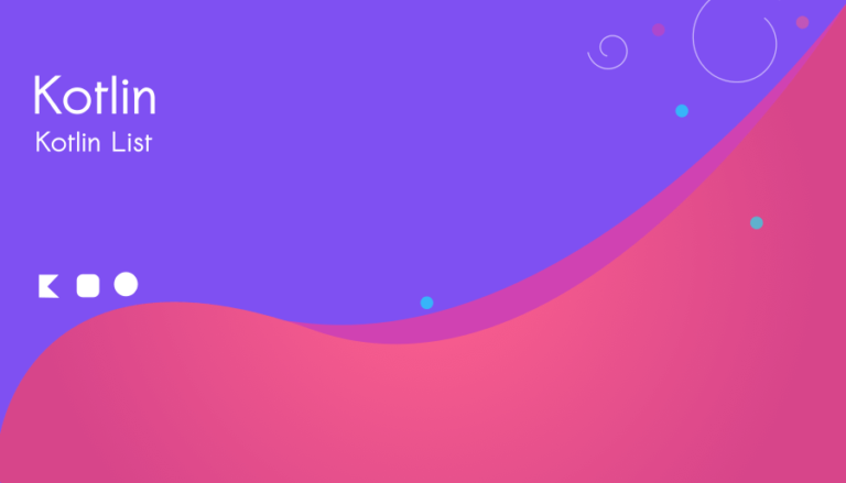 Kotlin List Tutorial : Create, Iterate and Apply Filters - BigKnol