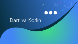 Dart vs Kotlin: Which Language to Choose for Your Next App? - BigKnol